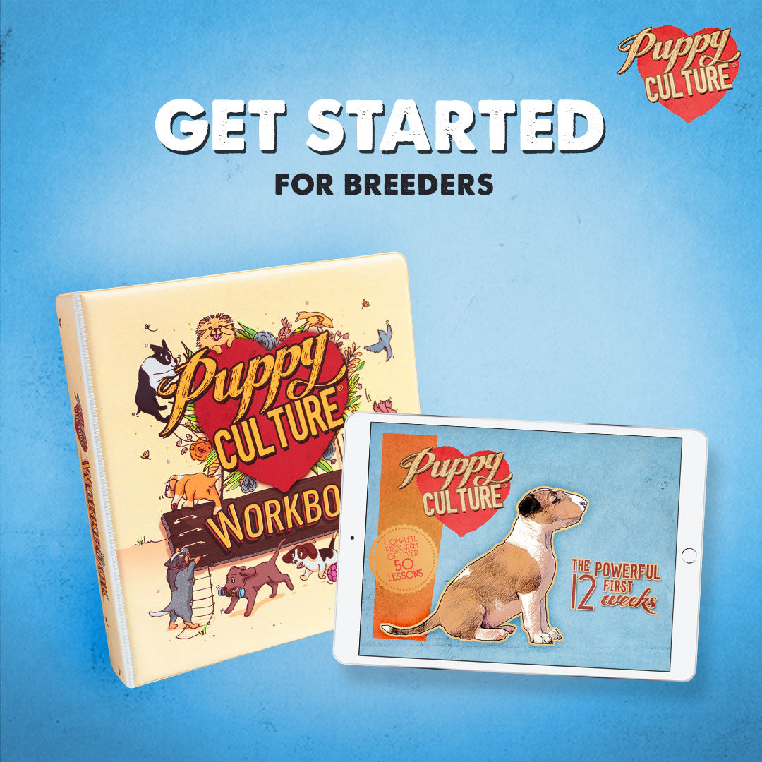 Get Started for Breeders – PUPPY CULTURE